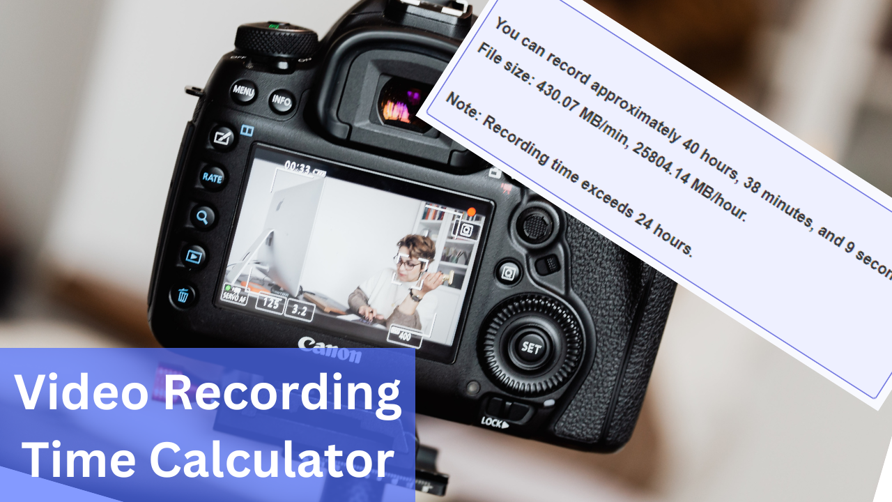 Video Recording Time Calculator